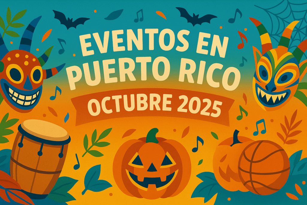 Eventos en Puerto Rico – Octubre 2025